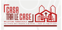 casa tra le case – Blog della Parrocchia dell'Assunta in Isola di Capo ...